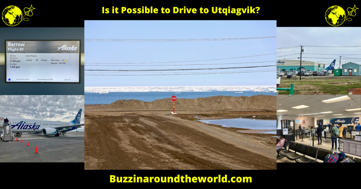 Is it Possible to Drive to Utqiagvik, Alaska? - How to Get to Barrow